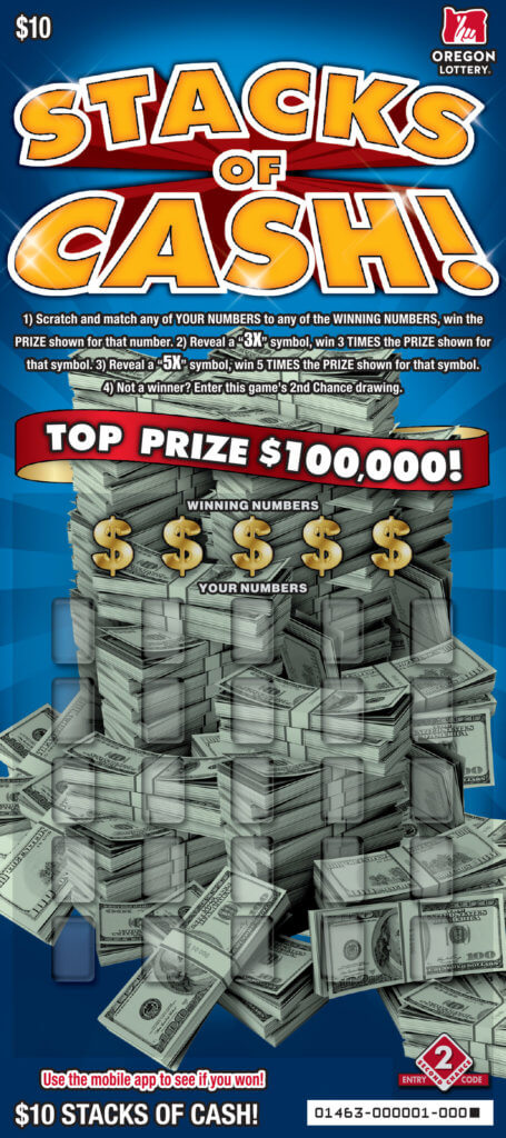 Stacks of Cash – Lottery Scratch Tickets | Oregon Lottery
