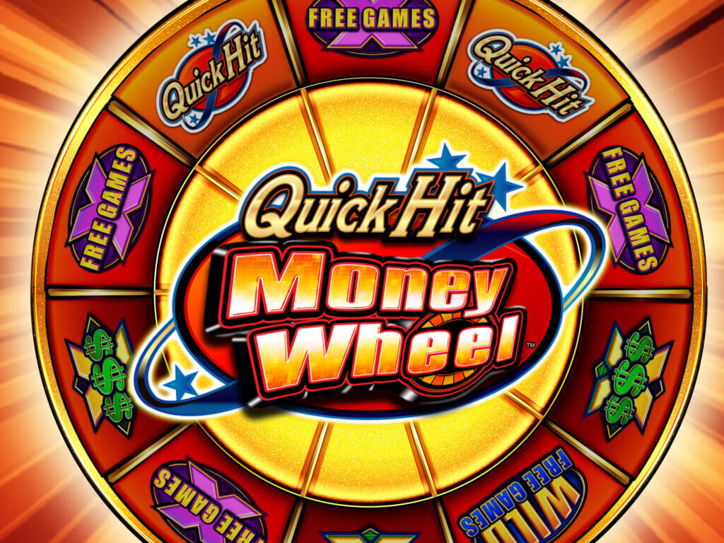 Quick Hit Money Wheel | Video Lottery Poker, Line Games & More