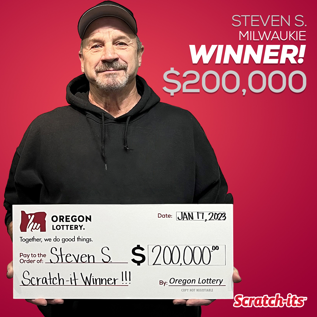 Steven S, Milwaukie- Scratch-it Winner - Oregon Lottery