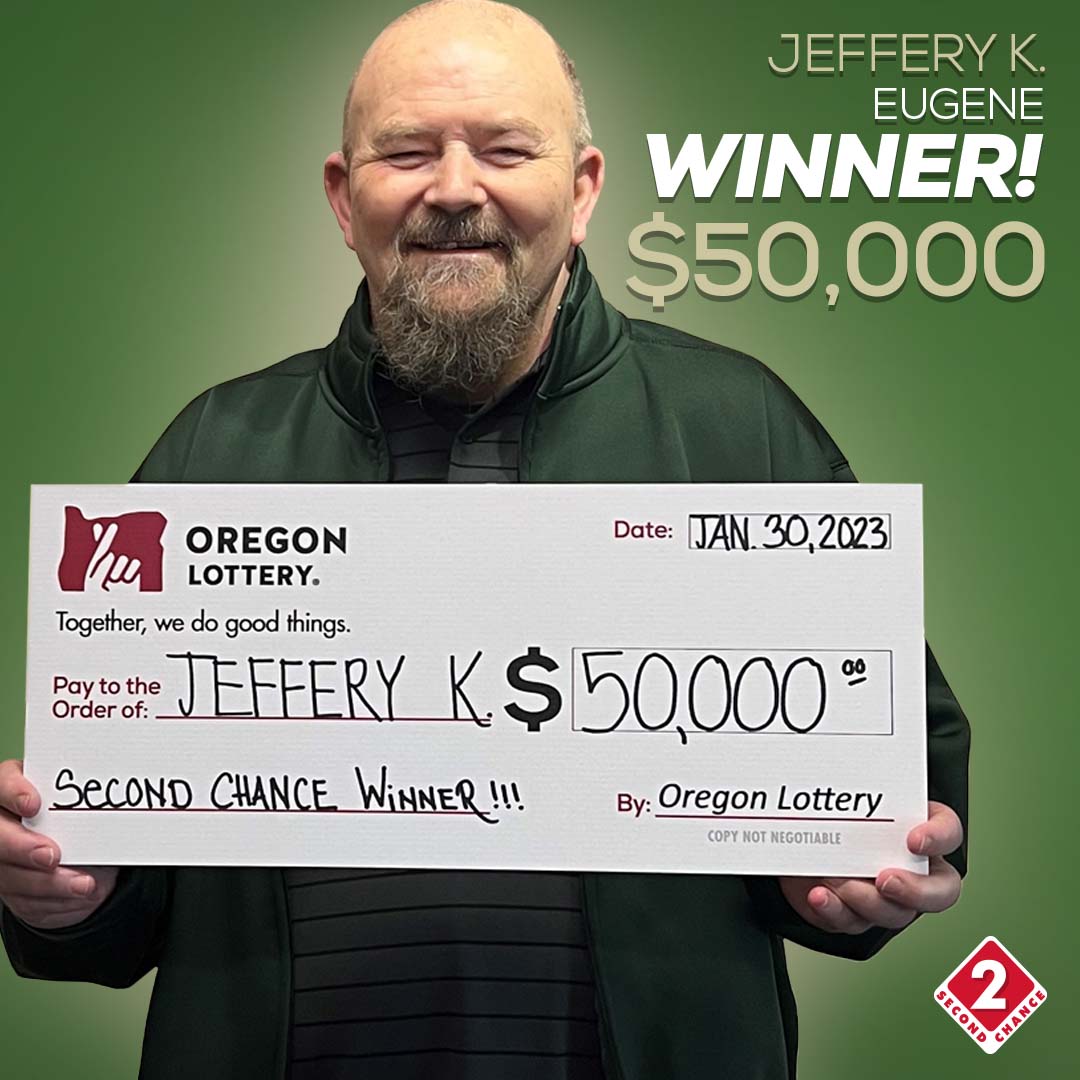 Jeffery K - Second Chance| Oregon Lottery