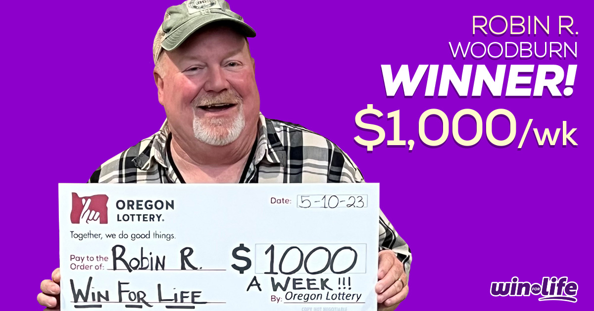 Robin R. - Win for Life| Oregon Lottery