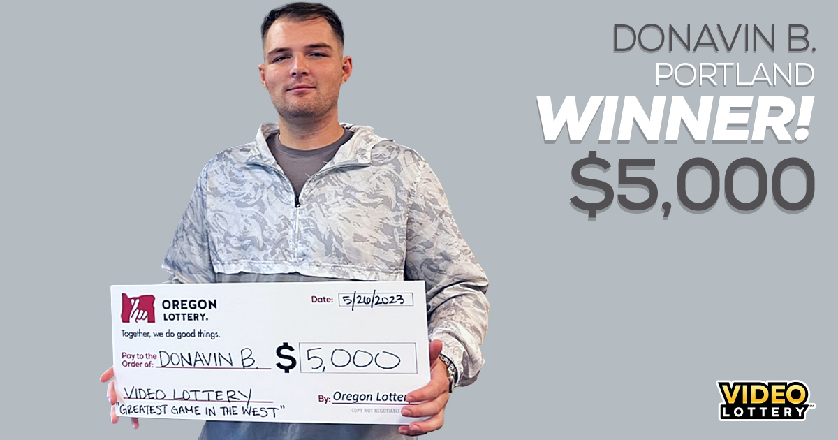 Donavin B. — Video Lottery winner | Oregon Lottery