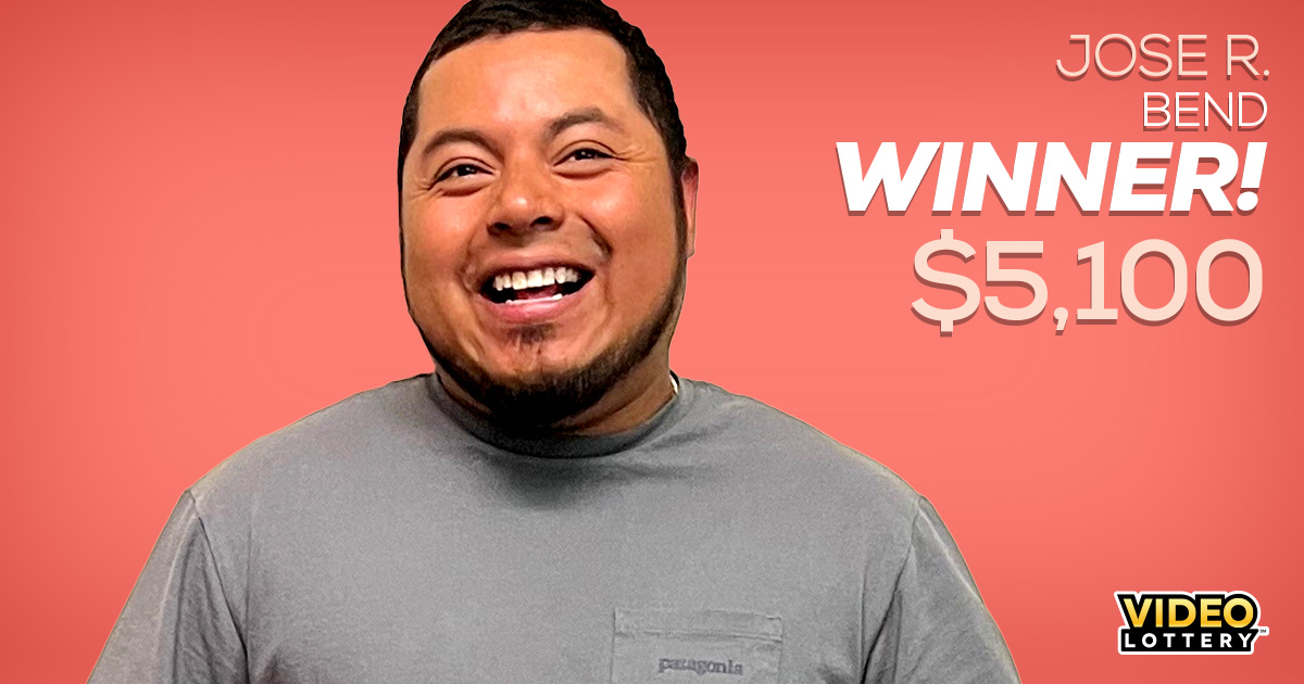 Jose H. — Video Lottery winner | Oregon Lottery