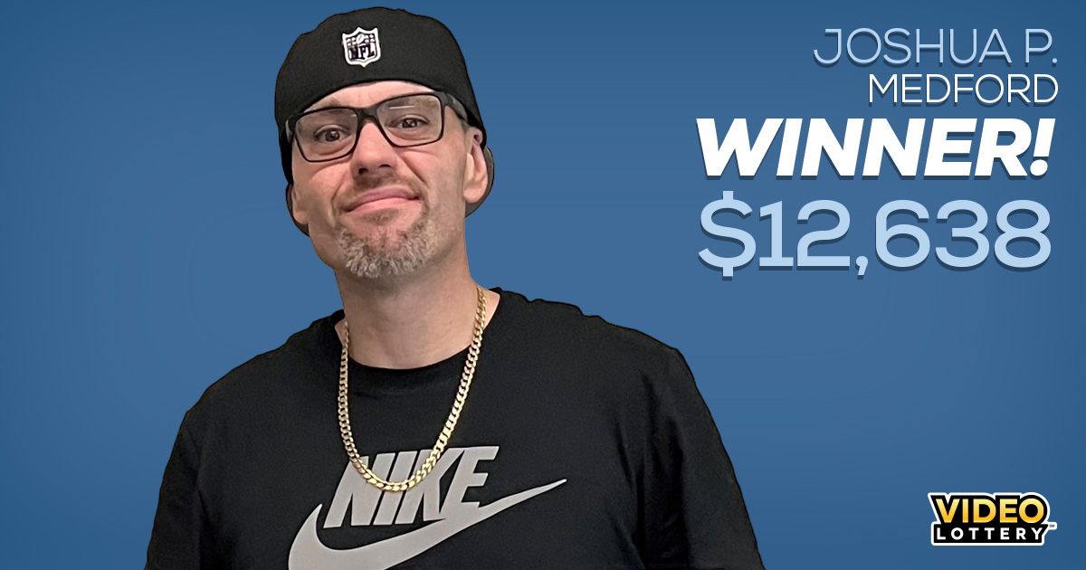 Joshua P. — Video Lottery winner | Oregon Lottery