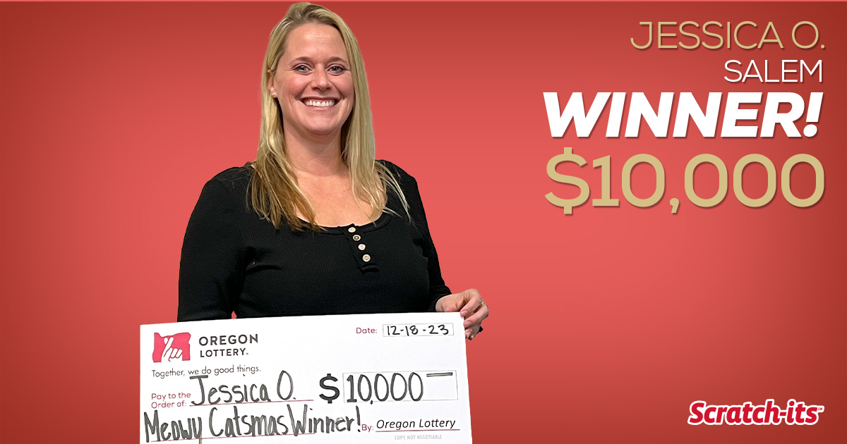 Jessica O., Salem - Scratch-it Winner - Oregon Lottery