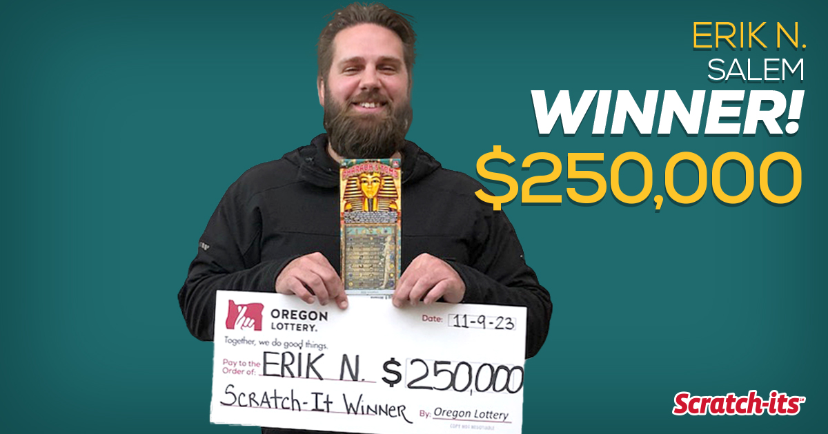 Erik N. - Scratch-it Winner | Oregon Lottery