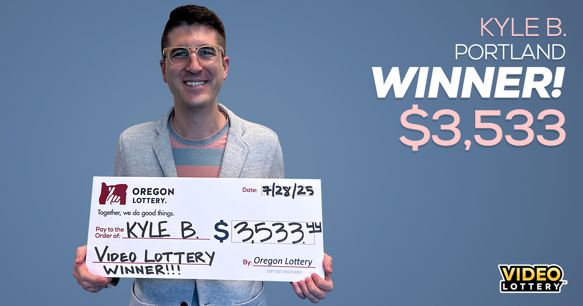 Kyle B. — Video Lottery winner | Oregon Lottery