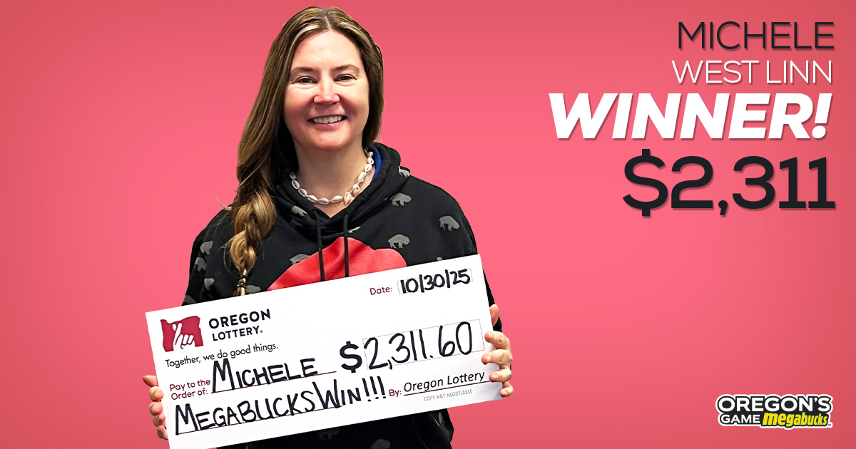 Michele - Megabucks Winner | Oregon Lottery