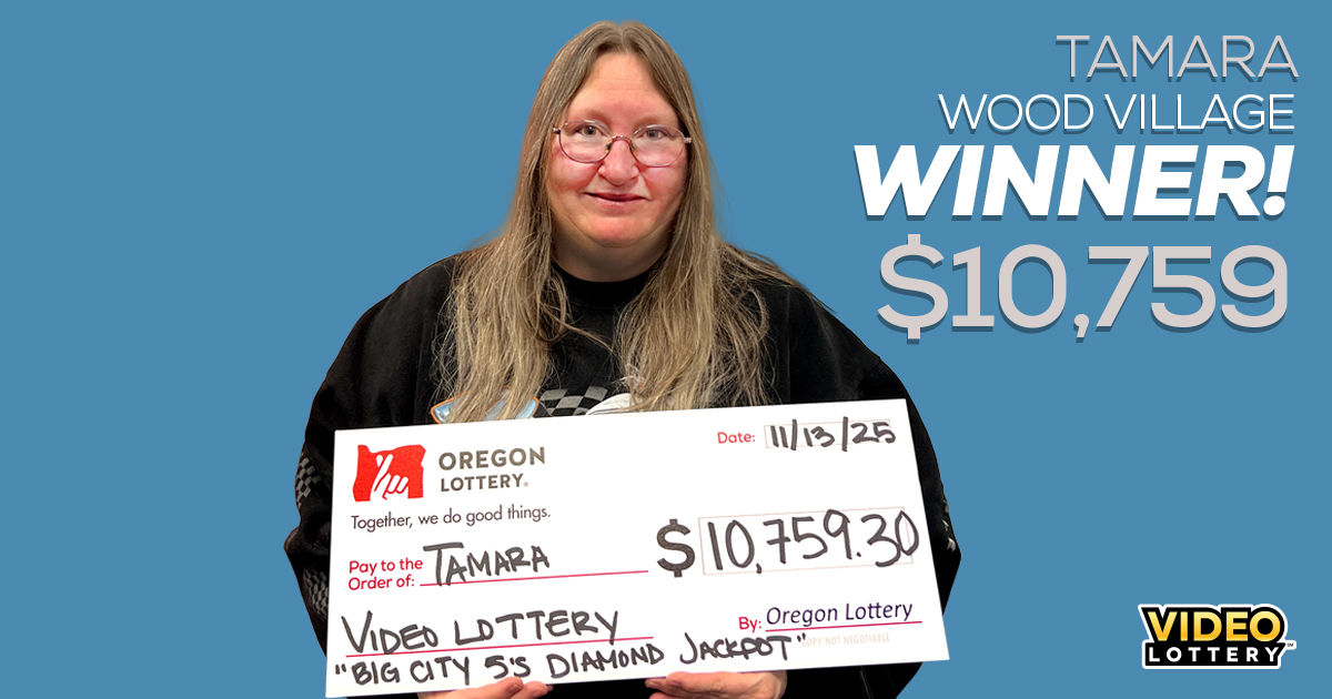 Tamara — Video Lottery winner | Oregon Lottery